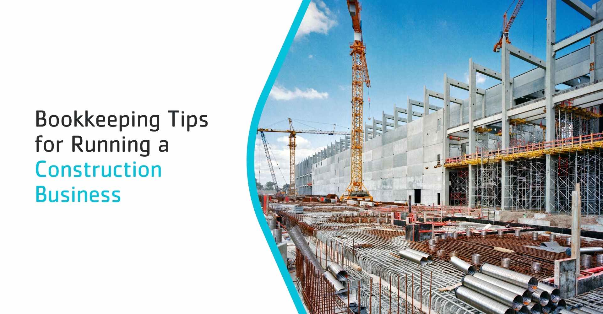 Essential Bookkeeping Tips for Running a Construction Business