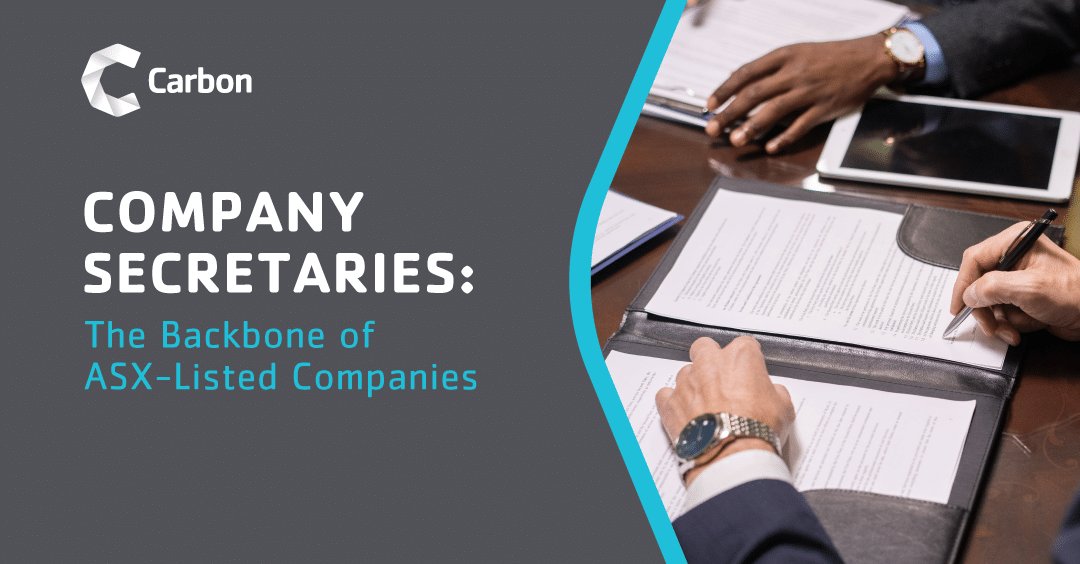 Company Secretaries: The Backbone of ASX-Listed Companies - Carbon Group