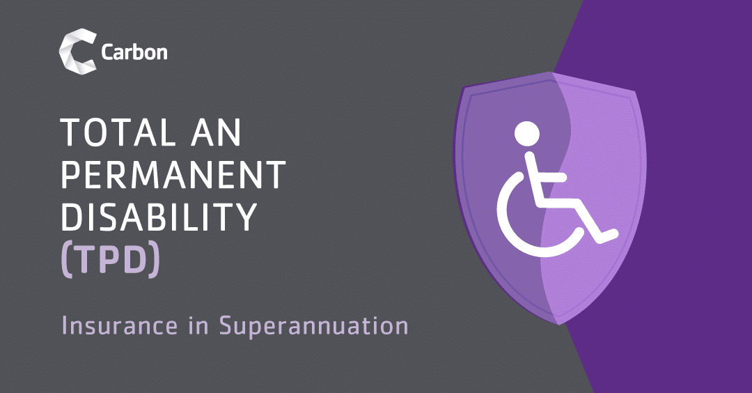 TPD Insurance In Superannuation - Carbon Group