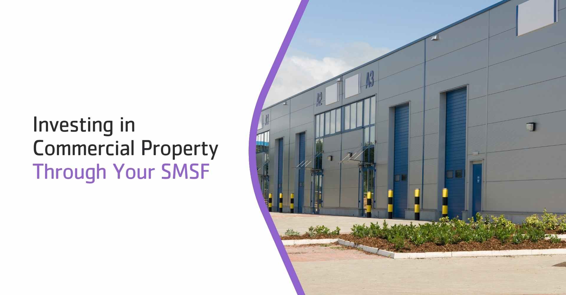 Commercial Property Investment Through SMSF