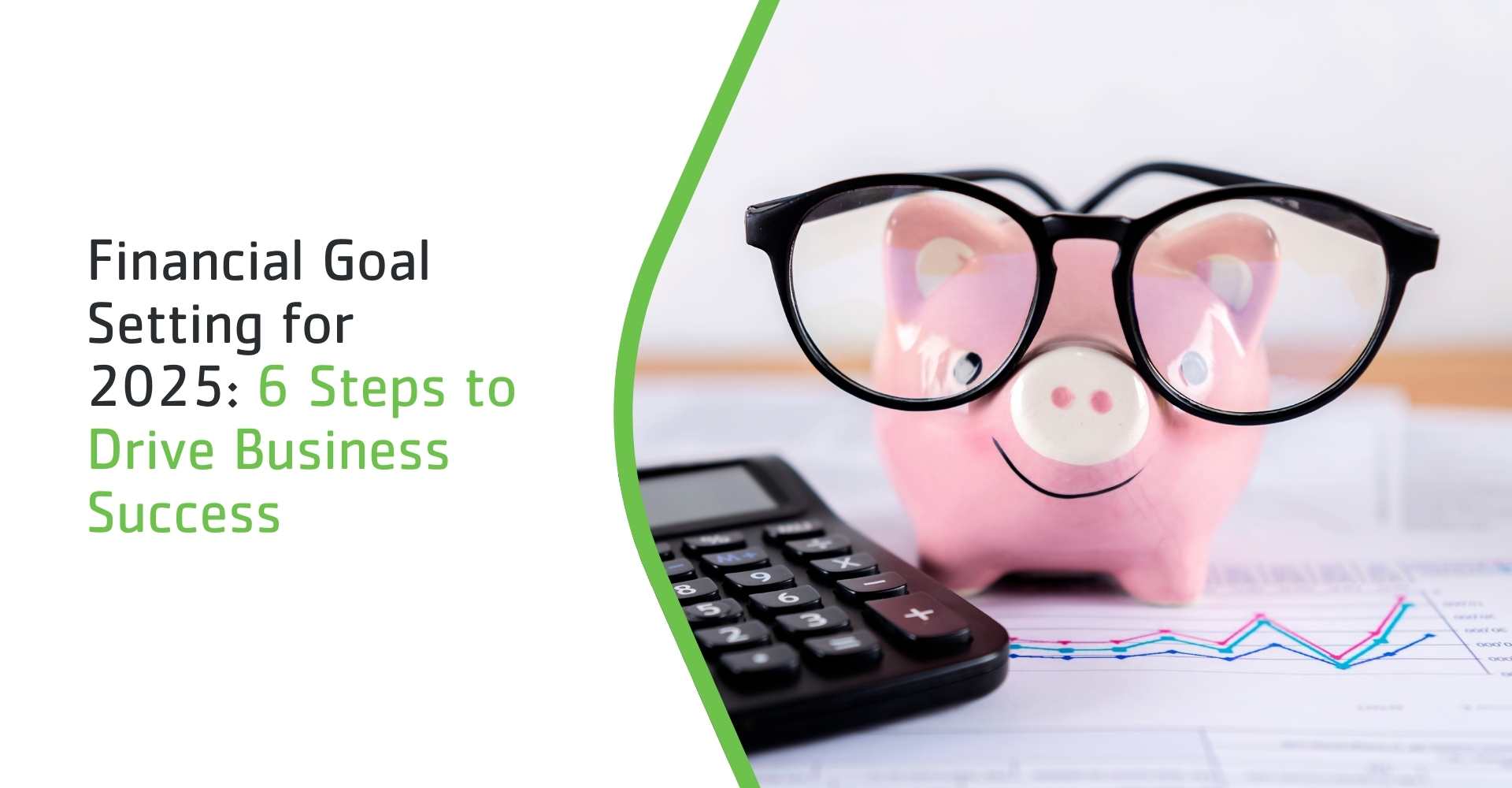 6 Essential Steps for Financial Goal Setting in 2025 - Carbon Group