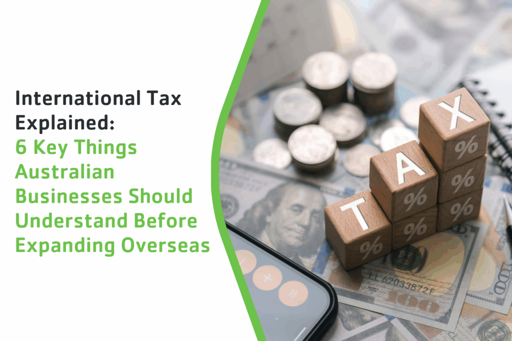 International Tax: Key Considerations for Businesses